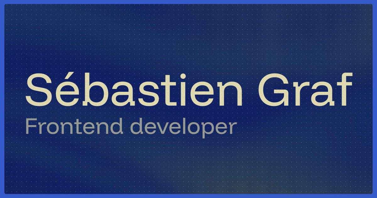 Sebastien Graf - Frontend Developer